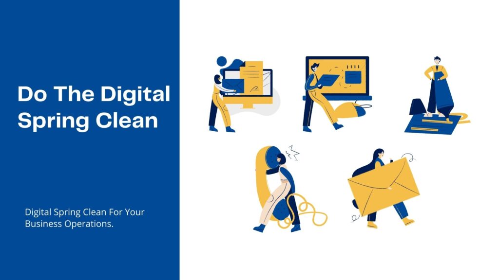 How to Do a Digital Spring Clean For Your Business?