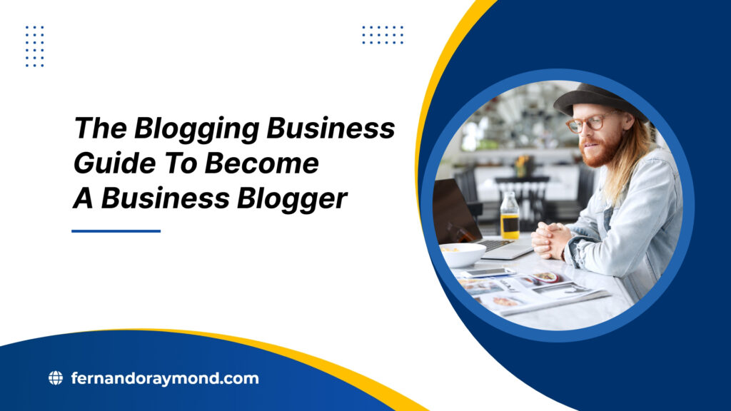 What is Business Blogging and how to start a blogging business ...