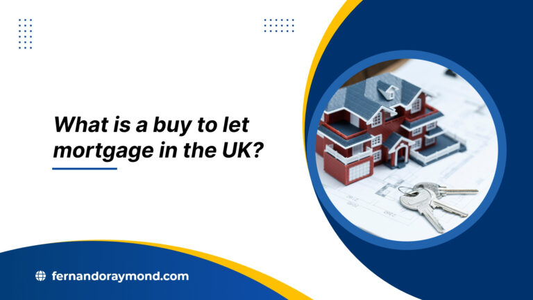 What is a buy to let mortgage in the UK? - Fernando Raymond