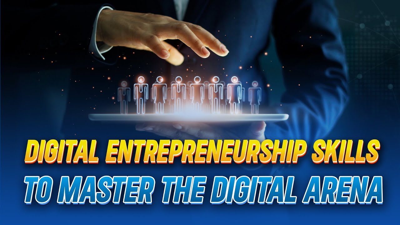 Guide to Digital Entrepreneurship Skills to Master the Digital Arena ...