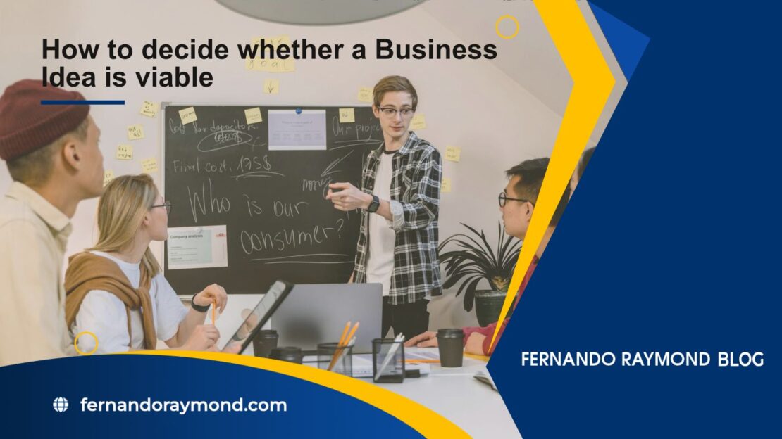 How to decide whether a Business Idea is viable