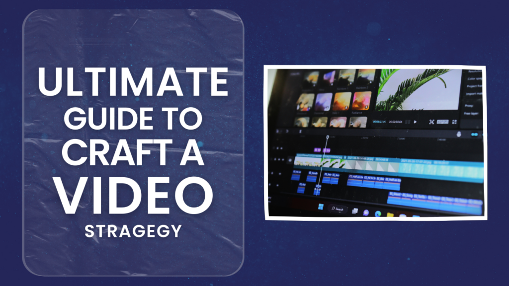 The Ultimate Guide to Crafting a Video Content Strategy | Tips for Success